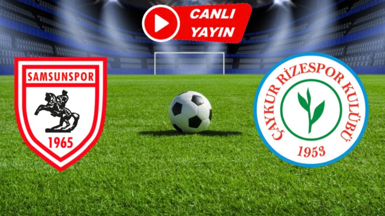Samsunspor Rizespor maç önü bilgileri - Spor Haberleri